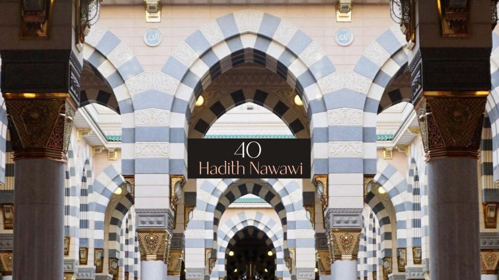 40 Hadith Nawawi – Hadith No. 4 – Islamfort.info